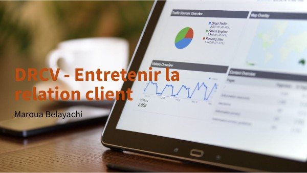 Entretenir la relation client | Genially