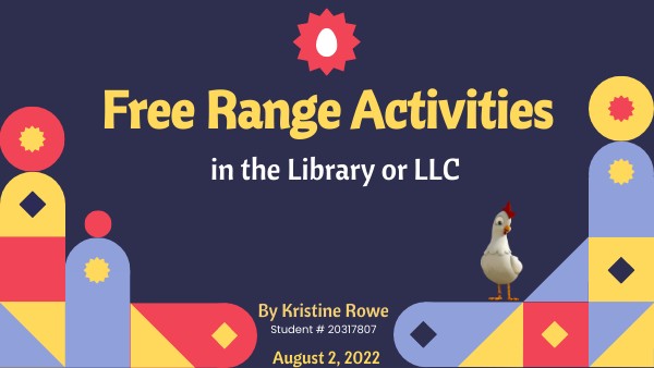 Free Range Activities: Kristine Rowe