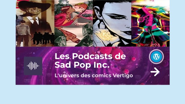 LES PODCASTS DE SAD POP INC.