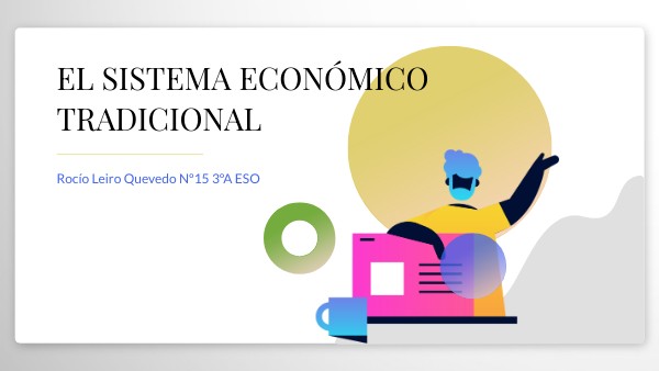 El sistema económico tradicional
