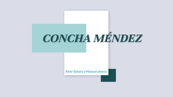 presentación concha mendez | Genially