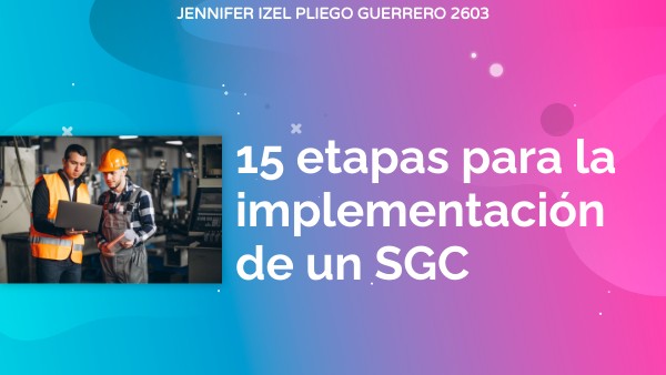 Etapas para la implementación de un SGC | Genially