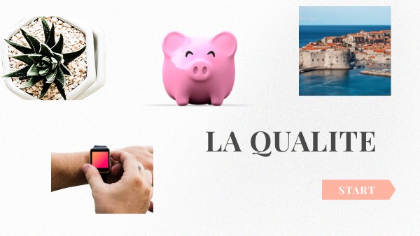 LA QUALITE | Genially
