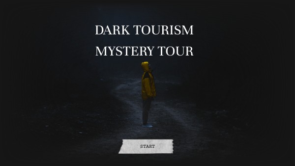 DARK TOURISM | Genially