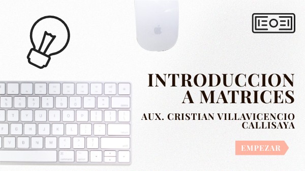 INTRODUCCION A MATRICES | Genially