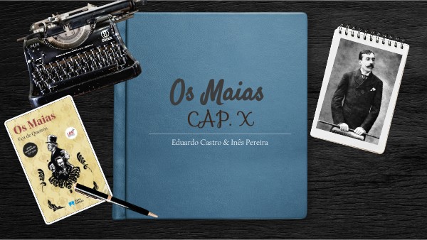 Maias- Cap. 10 | Genially