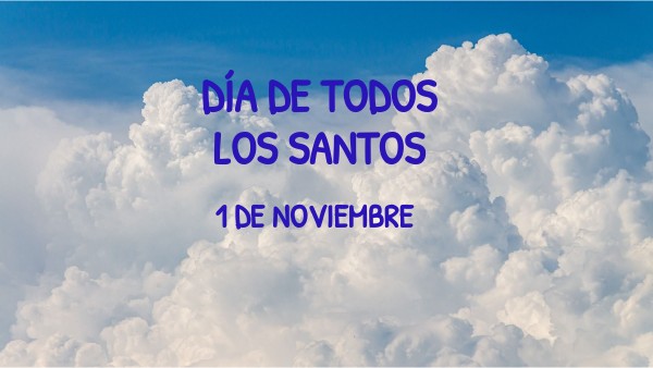DÍA DE TODOS LOS SANTOS PARA 4º | Genially