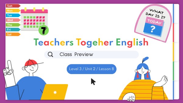 TTE - L3U2L8 - Days PREVIEW | Genially