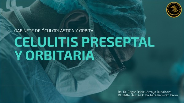 Celulitis preseptal y orbitaria