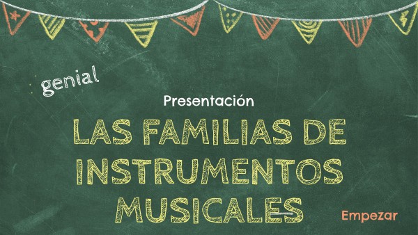 PRESENTACIÓN PROYECTO FAMILIAS DE INSTRUMENTOS | Genially