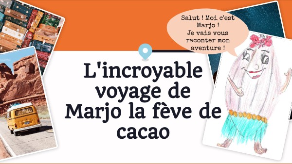 Carnet de voyage : Le chocolat | Genially