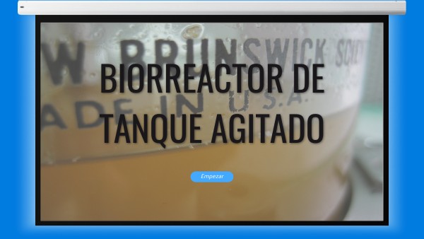 Biorreactor de tanque agitado | Genially
