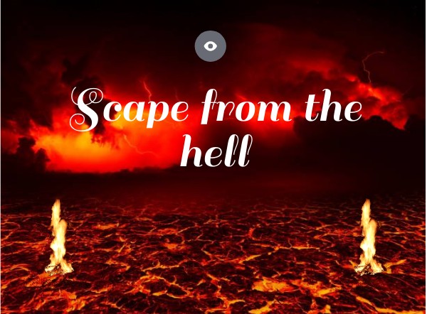 Scape from the hell