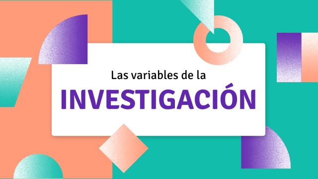 Las variables de investigación. | Genially