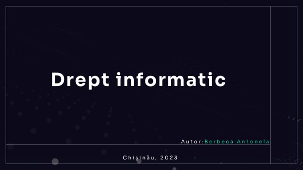 Drept informatic PRESENTATION | Genially