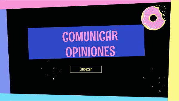 8.COMUNICAR OPINIONES | Genially