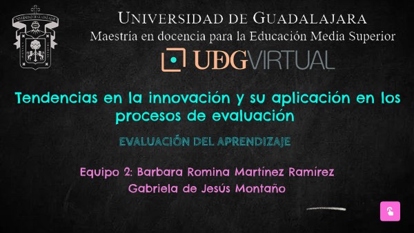 Tendencias en la innovación y su aplicación en los procesos de evaluac | Genially