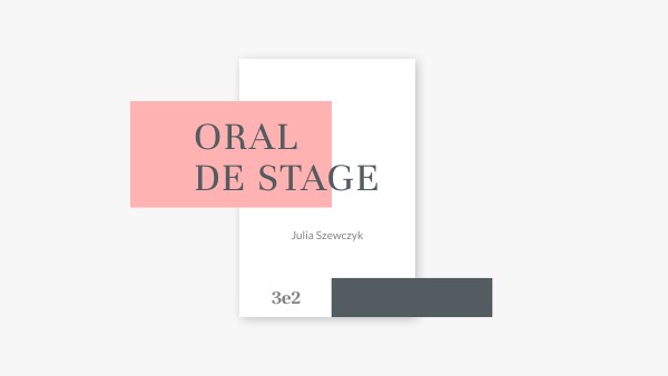 ORAL DE STAGE | Genially