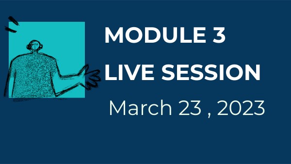 Cohort 2 PL Module 3 Live Session | Genially