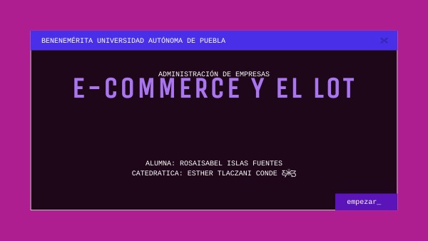 E-COMMERCE Y LOT | Genially