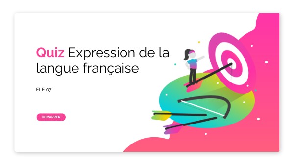 QUIZ EXPRESSIONS FRANCAISE - FLE 07 | Genially