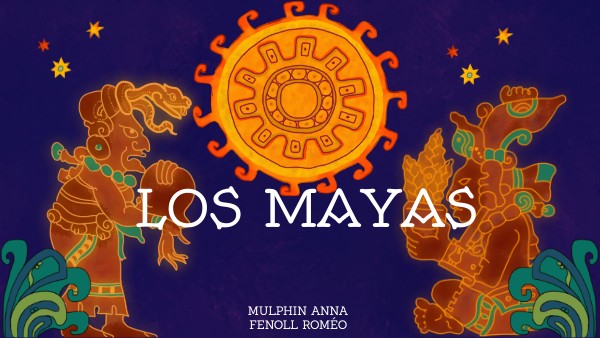 PRESENTATION DES MAYAS