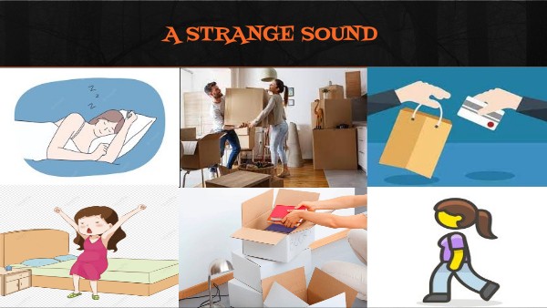 A STRANGE SOUND