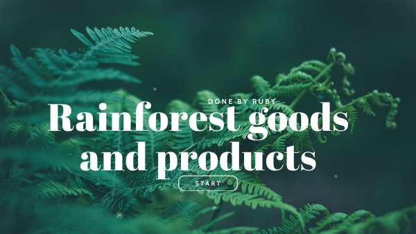 Rainforests goods and products