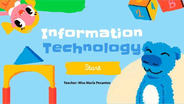 INFORMATION TECHNOLOGY 1 ST CLASS 4-5 | Genially