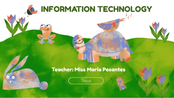 INFORMATION TECHNOLOGY 1 ST CLASS 6-7 | Genially