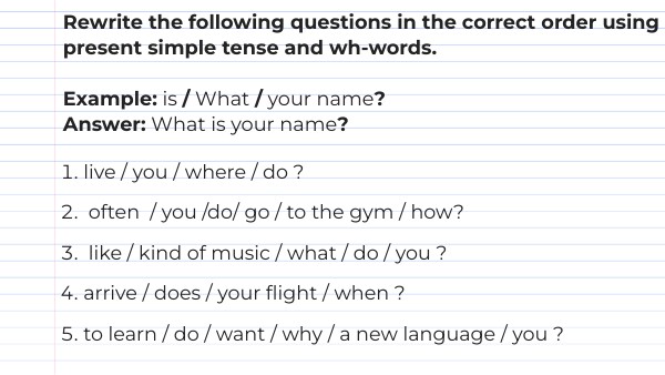 Rewrite wh questions in the correct order | Genially