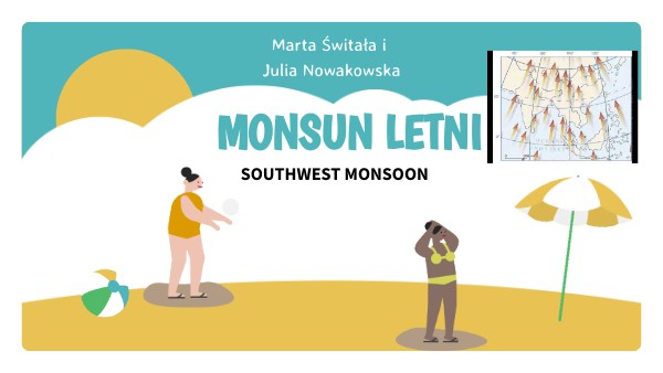 Monsun letni- Marta Świtała i Julia Nowakowska | Genially