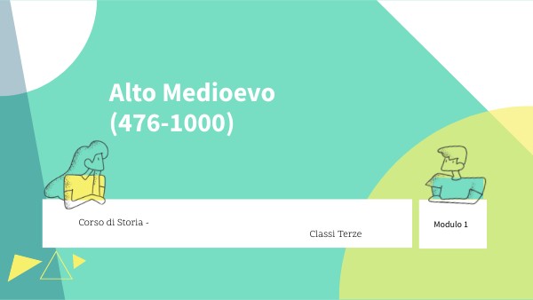 Alto Medioevo (476-1000) | Genially