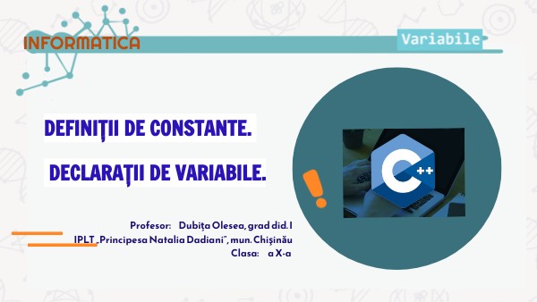 Informatica - Variabile și constante | Genially
