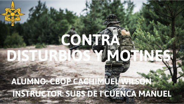 PRESENTACIÓN CONTRA DISTURBIOS Y MOTINES | Genially