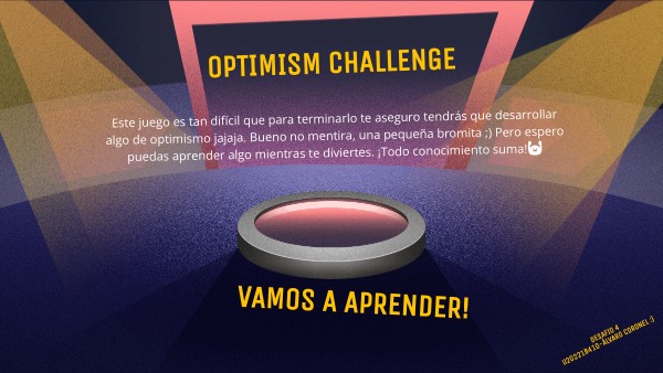 OPTIMISM CHALLENGE | Genially