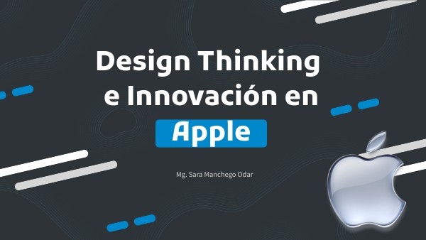 Design Thinking e Innovación en Apple | Genially