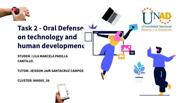 Task 2 - Oral Defense on technology and human development