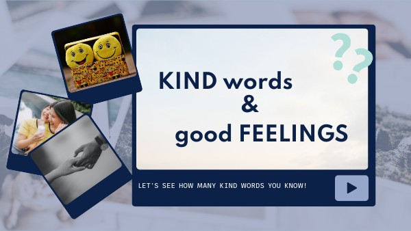 KIND WORDS