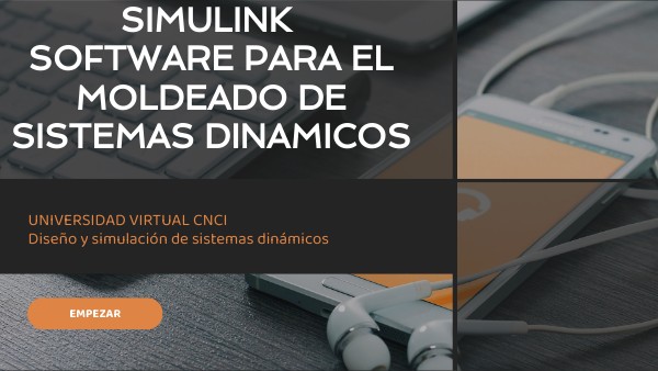 simulink software para el moldeado de sistemas dinámicos | Genially