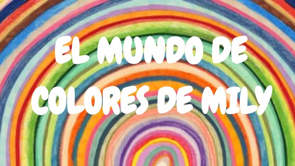Cuento el mundo de colores de Mily