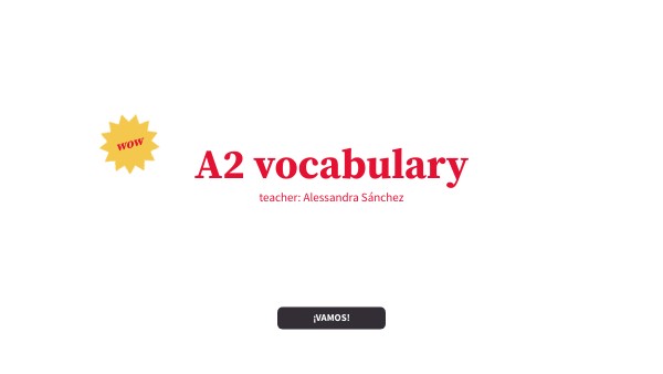VOCABULARY A2 | Genially