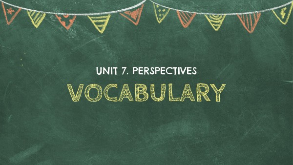VOCABULARY UNIT 7
