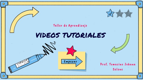 VIDEOS TUTORIALES - TOMASINO J. SELENE | Genially