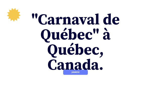 "Carnaval de Québec" à Québec, Canada. | Genially