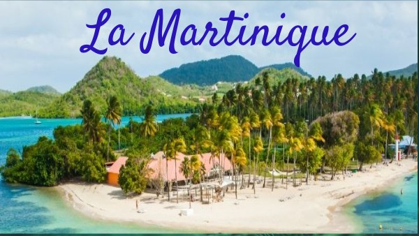 La Martinique | Genially