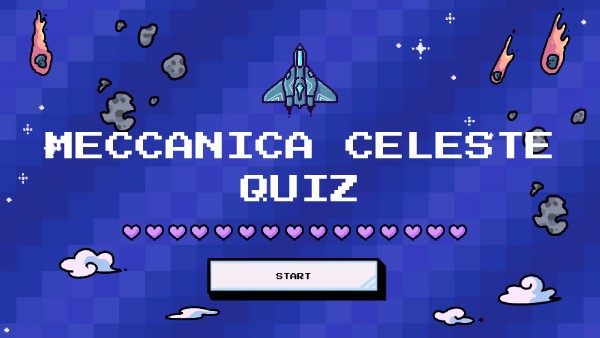 MECCANICA CELESTE QUIZ | Genially