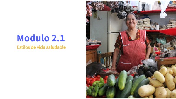 DGCES Modulo 2.1 Estilos de vida saludable | Genially