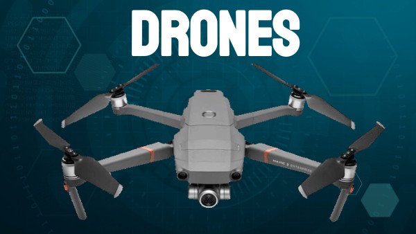 DRONES