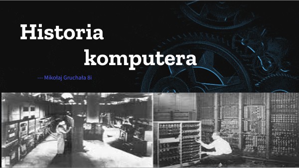 Historia komputera | Genially